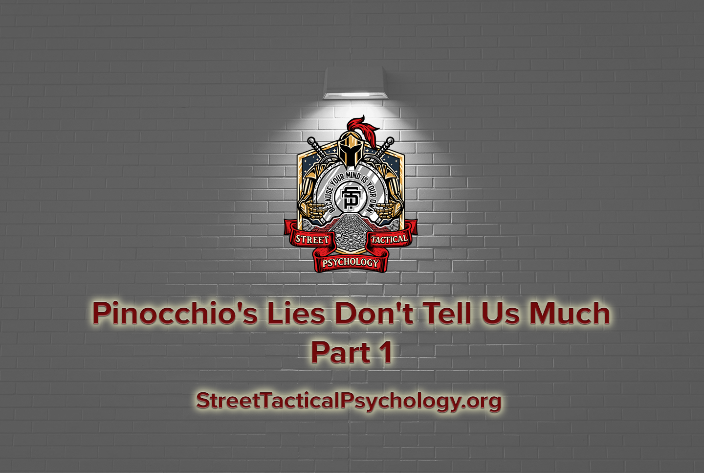Pinocchio's Lies Don't Tell Us Much Part 1 - streettacticalpsychology.org